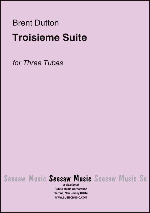 Dutton: Troisieme Suite for three tubas - Subito Music Corporation